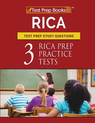 RICA Test Prep Study Questions: Three RICA Prep Practice Tests by Test ...