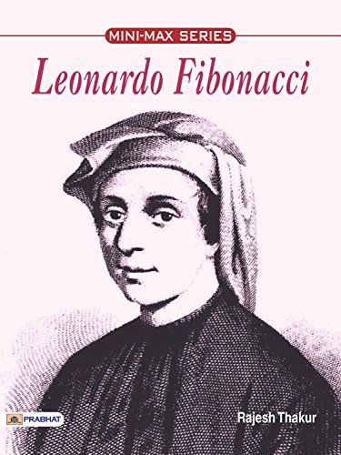 Leonardo Fibonacci by Rajesh Thakur: The Man Behind the Famous Number ...