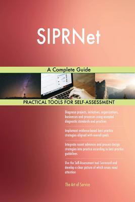 SIPRNet A Complete Guide by Gerardus Blokdyk | Goodreads