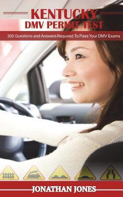 Kentucky DMV Permit Test: 300 Questions and Answers Required to Pass ...