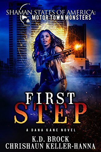 First Step: A Dana Kane Novel by Chrishaun Keller-Hanna | Goodreads