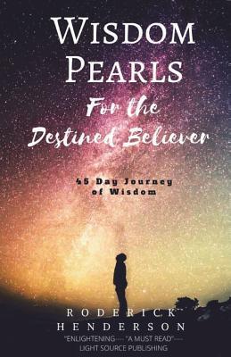 Wisdom Pearls for the Destined Believer: 45 Days of Wisdom Nuggets by ...