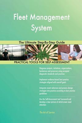 Fleet Management System The Ultimate Step-By-Step Guide by Gerardus ...