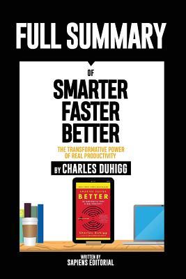 Full Summary of Smarter Faster Better: The Transformative Power of Real ...