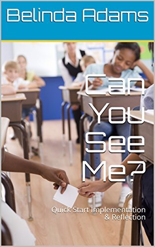 Can You See Me?: Quick Start Implementation & Reflection by Belinda ...