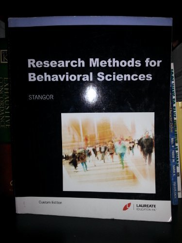 Research Methods for Behavioral Sciences, Custom Edition by Charles ...