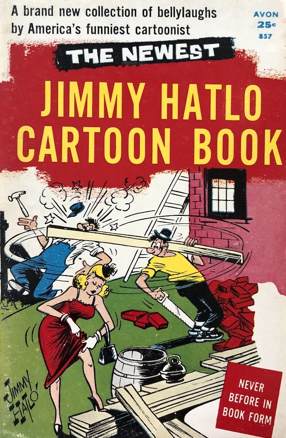 The Newest Jimmy Hatlo Cartoon Book by Jimmy Hatlo | Goodreads