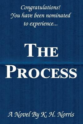 The Process by K H Norris | Goodreads