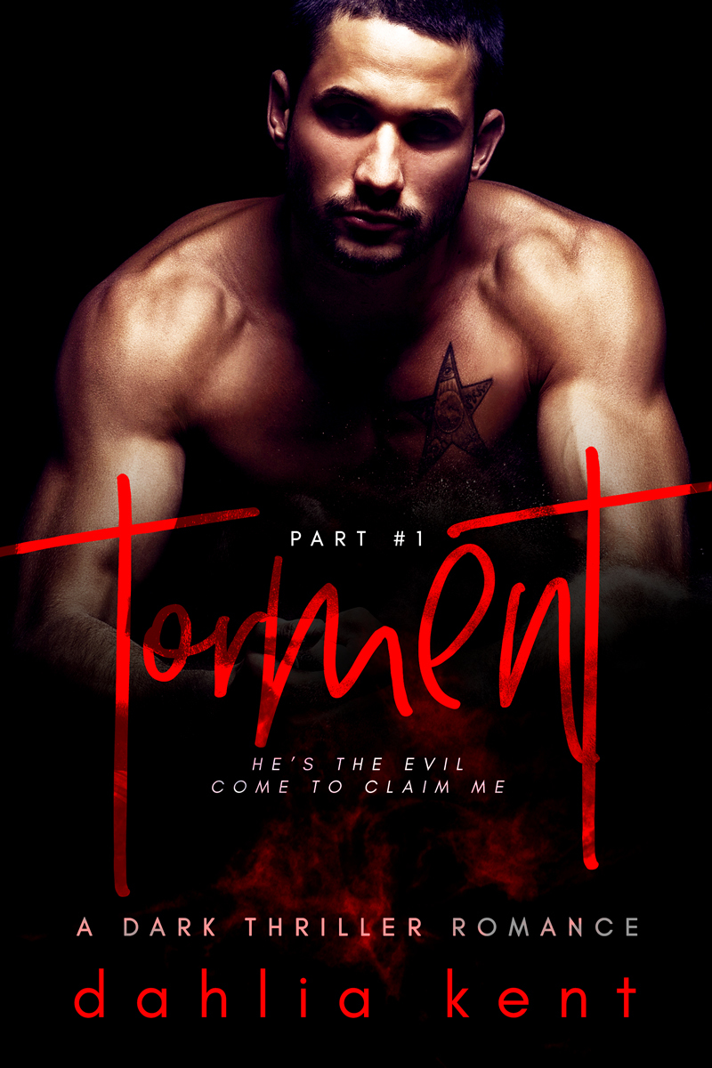 Torment: Part One (Torment, #1) by Dahlia Kent | Goodreads