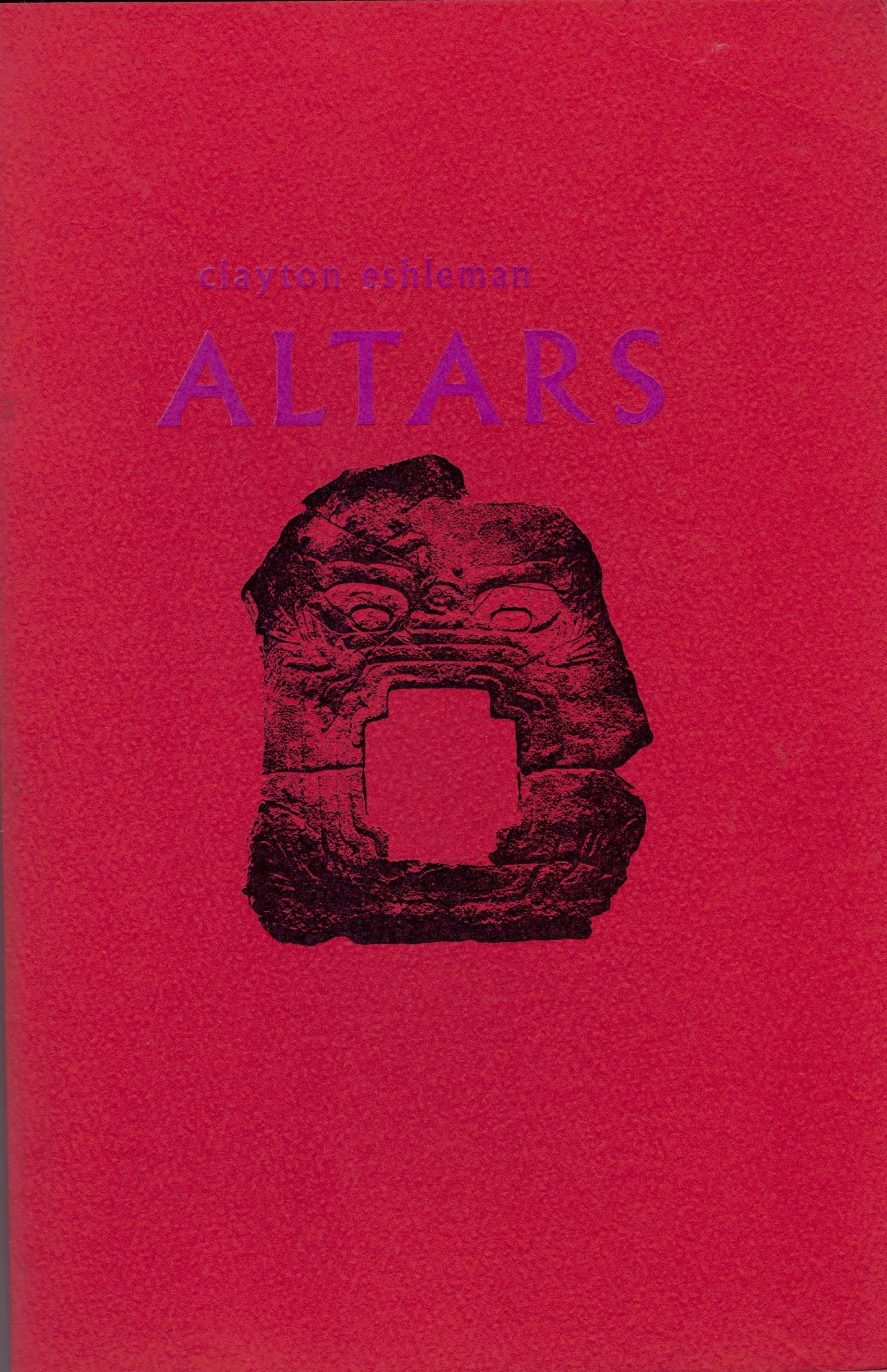 Altars by Clayton Eshleman | Goodreads
