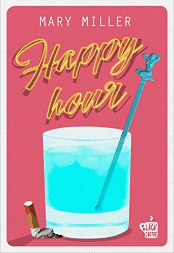 Happy hour (Italian Edition) by Mary Miller | Goodreads