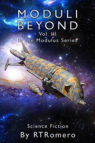Moduli Beyond: Volume III of the Modulus Series by Richard Romero ...