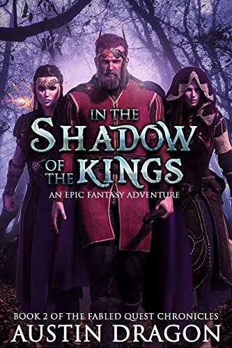 In the Shadow of the Kings by Austin Dragon | Goodreads