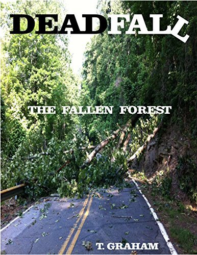 DEADFALL: The Fallen Forest by Tom Graham | Goodreads