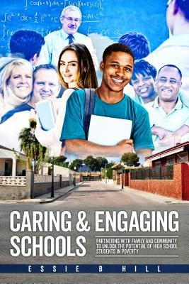 Caring & Engaging Schools: Partnering with Family and Community to ...