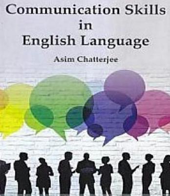 Communication Skills In English Language by Asim Chatterjee | Goodreads
