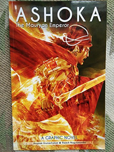 ASHOKA: THE MAURYAN EMPEROR [Paperback] [Jan 01, 2018] NA by Anupam ...