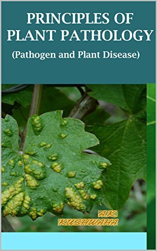 PRINCIPLES OF PLANT PATHOLOGY: Pathogen and Plant Disease by Anil Kumar ...