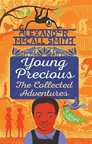Young Precious: The Collected Adventures by Alexander McCall Smith ...