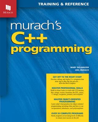 Murach's C++ Programming by Mary Delamater | Goodreads