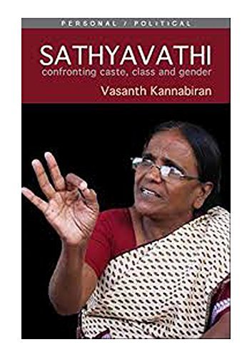 Sathyavathi: Confronting Caste, Class & Gender by Vasanth Kannabiran ...