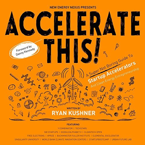 Accelerate This!: A Super Not Boring Guide To Startup Accelerators And ...