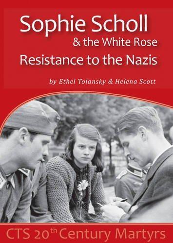 Sophie Scholl and The White Rose: Resistance to the Nazis by Helena ...