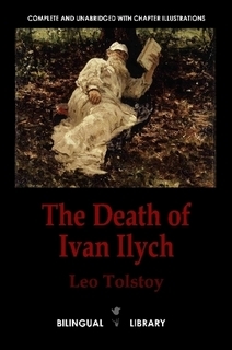 The Death of Ivan Ilych — Смерть Ивана Ильича: English-Russian by Leo ...