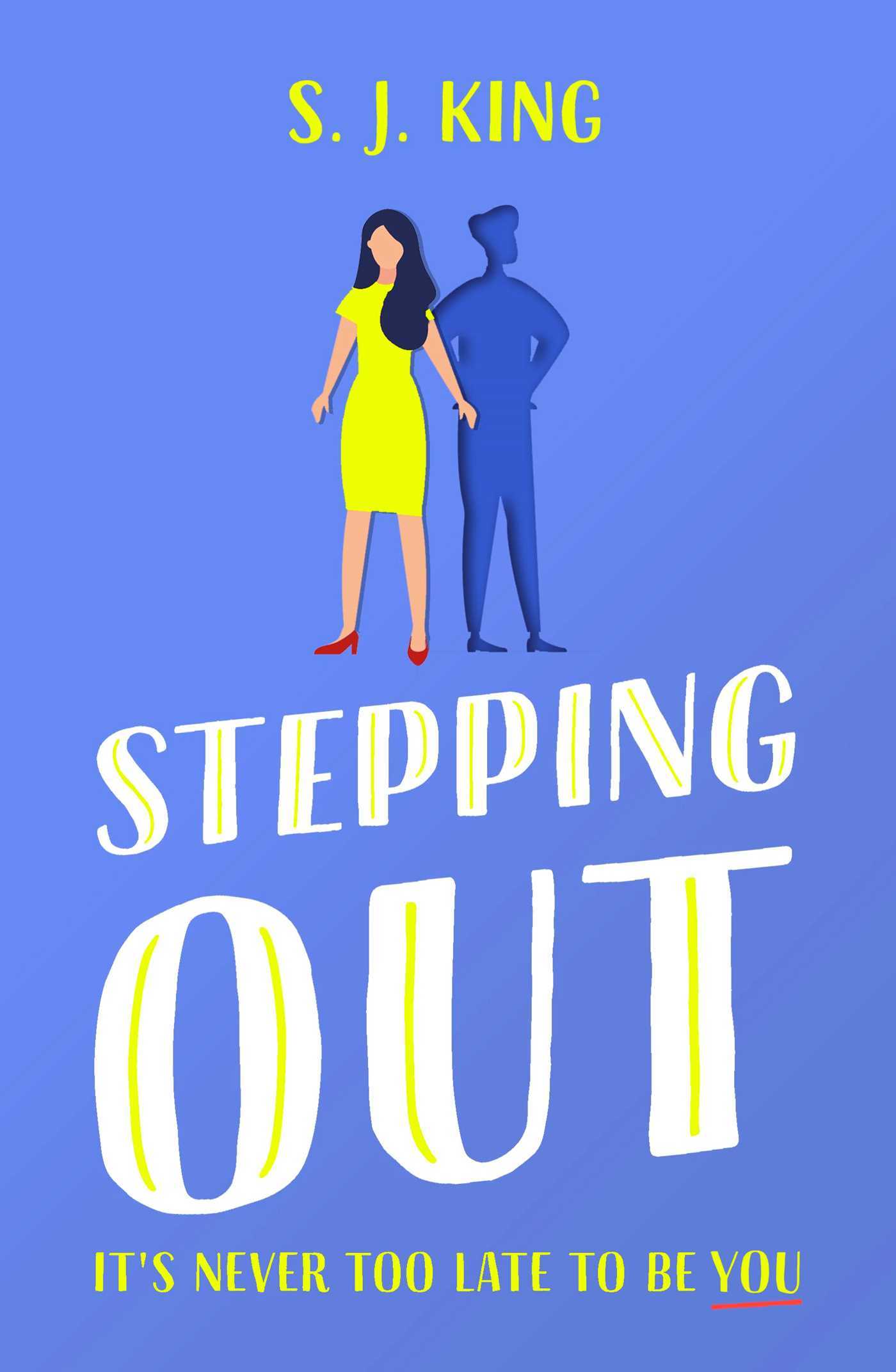 Stepping Out by S.J. King | Goodreads