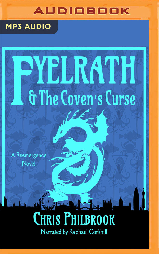 Fyelrath & the Coven's Curse (The Reemergence #3) by Chris Philbrook ...