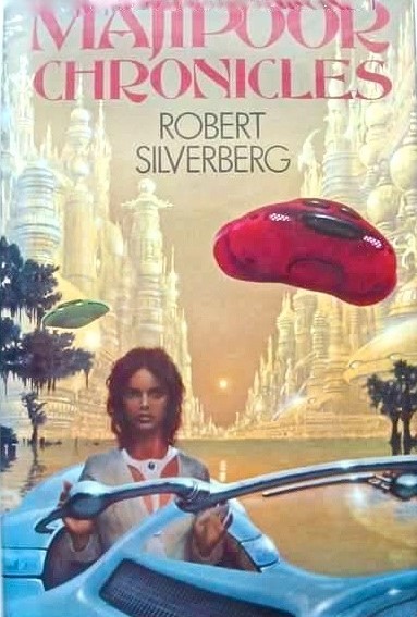 Majipoor Chronicles by Robert Silverberg | Goodreads