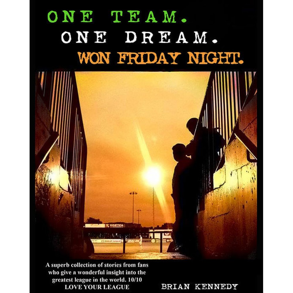One Team, One Dream, Won Friday Night by Brian Kennedy | Goodreads