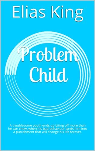 Problem Child: A troublesome youth ends up biting off more than he can ...