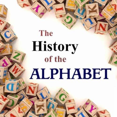 The History of the Alphabet by Kevin Stroud | Goodreads