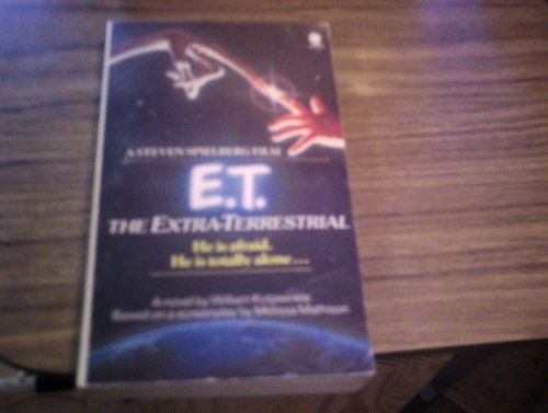 E.T.: THE EXTRA-TERRESTRIAL. by William Kotzwinkle | Goodreads