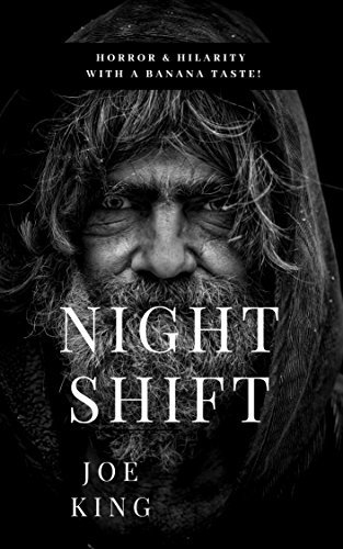 NIGHT SHIFT by Joe King | Goodreads