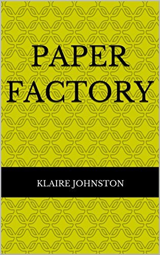 paper factory by Klaire Johnston | Goodreads