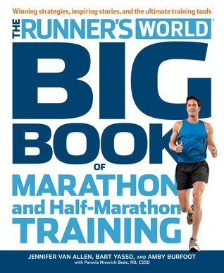 Runner's World Big Book of Marathon and Half-Marathon Training Winning Strategies, Inpiring ...