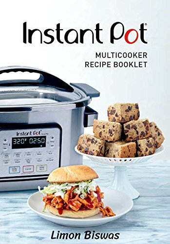 Instant Pot MultiCooker Cookbook: Easy Recipes for Fast & Healthy Meals ...
