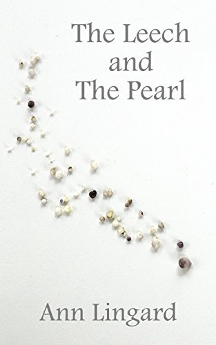 The Leech and the Pearl by Ann Lingard | Goodreads