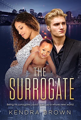 The Surrogate by Kendra Brown | Goodreads