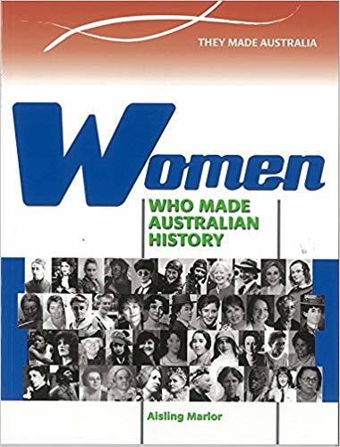 Women Who Made Australian History by Aisling Marlor | Goodreads