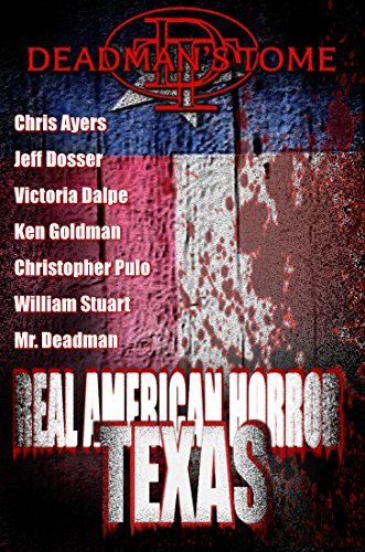 Real American Horror Texas by Deadman | Goodreads