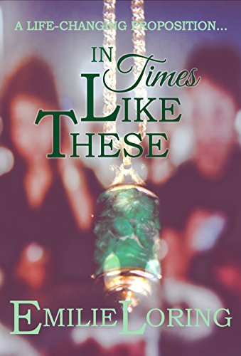 In Times Like These by Emilie Loring | Goodreads