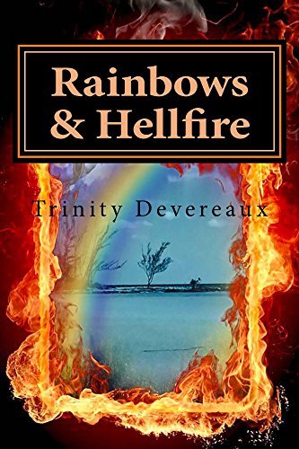 Rainbows & Hellfire by Trinity Devereaux | Goodreads