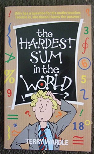 Hardest Sum In The World by Terry Wardle | Goodreads
