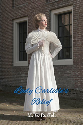 Lady Carlisle's Relief: Historical Medical Erotica by M. G. Russell ...