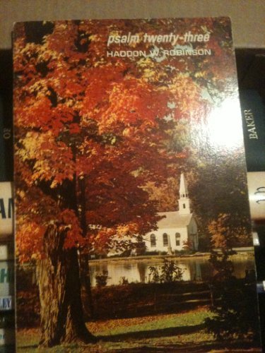 Psalm Twenty-three by Haddon W. Robinson | Goodreads