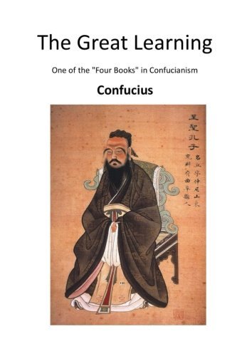 The Great Learning: One of the "Four Books" in Confucianism by ...