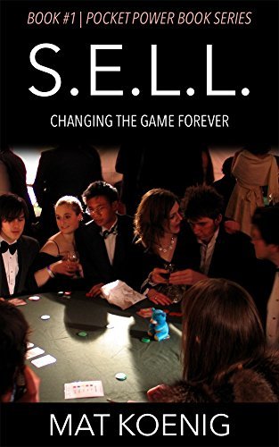 SELL: Changing the Game Forever by Mat Koenig | Goodreads